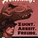 Dino D-Day: Dinosaurs exist and the Nazis have them!
